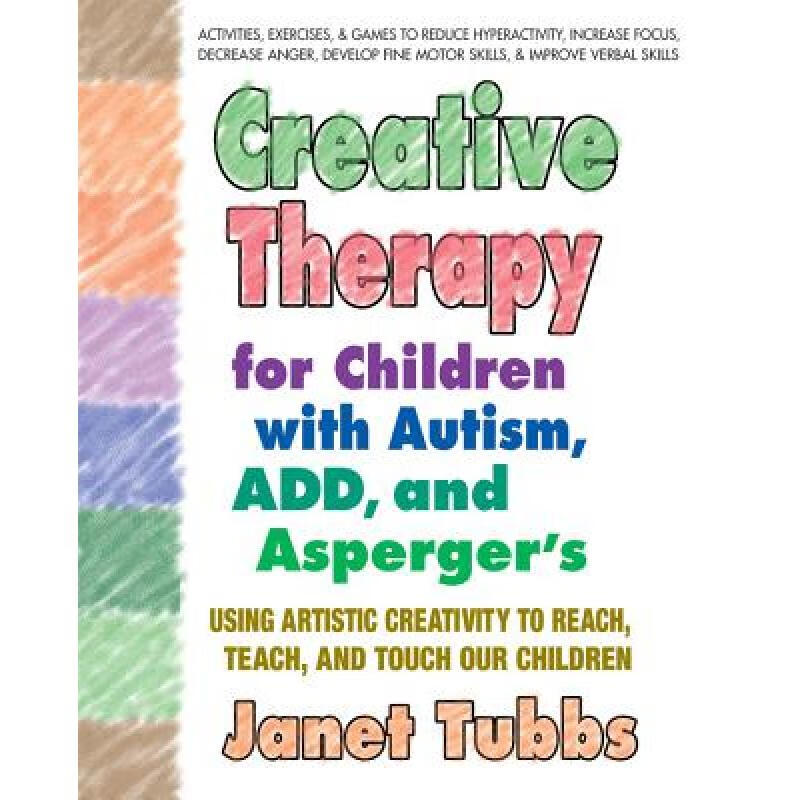Creative Therapy for Children with Autism, A...