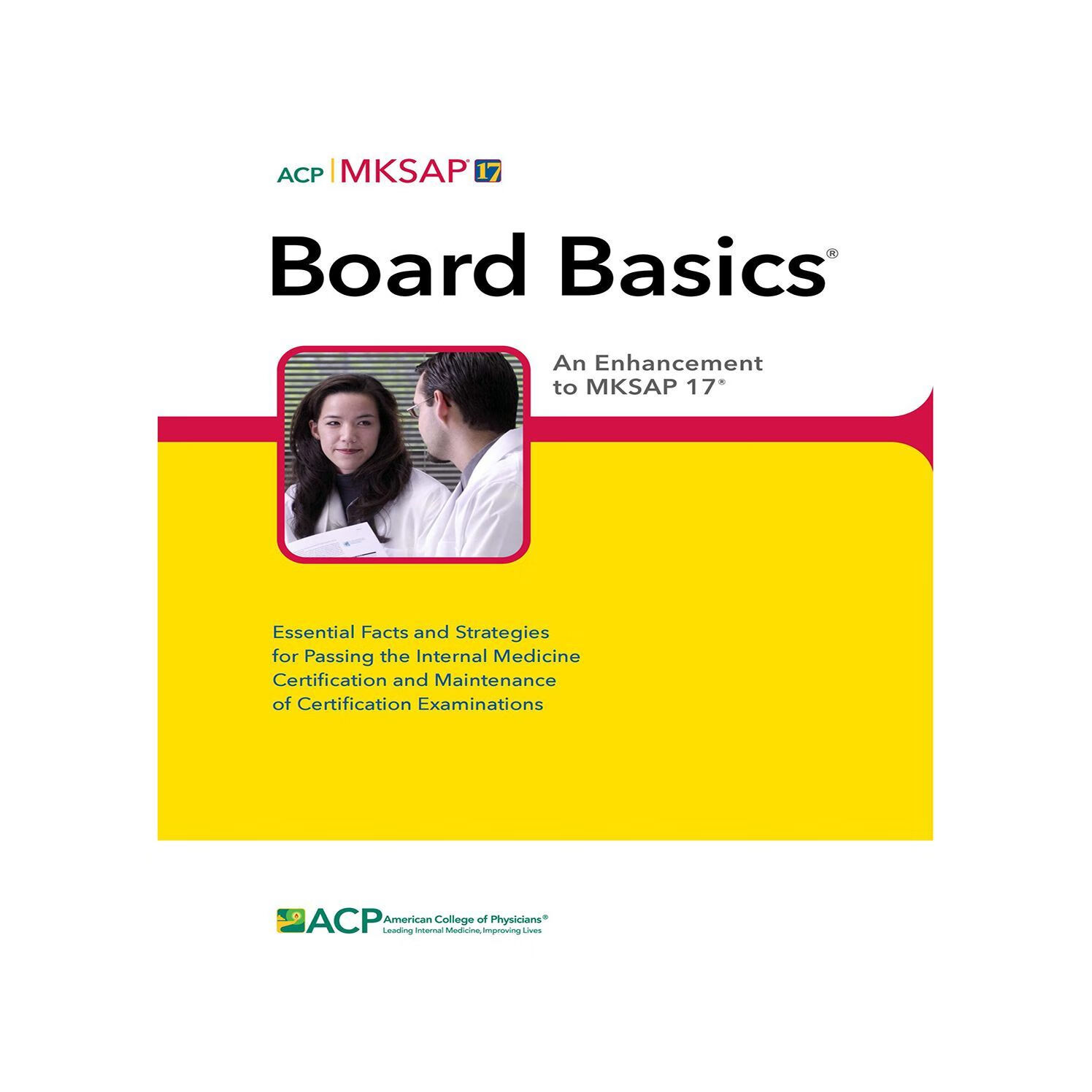 Board Basics. An enhancement to MKSAP 17