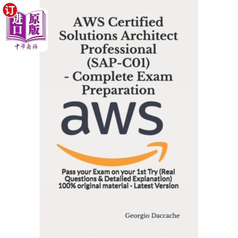 海外直订AWS Certified Solutions Architect Professional (SAP-C01) - Complete Ex AWS认证解决方案架构师专业人员（SAP-C01）