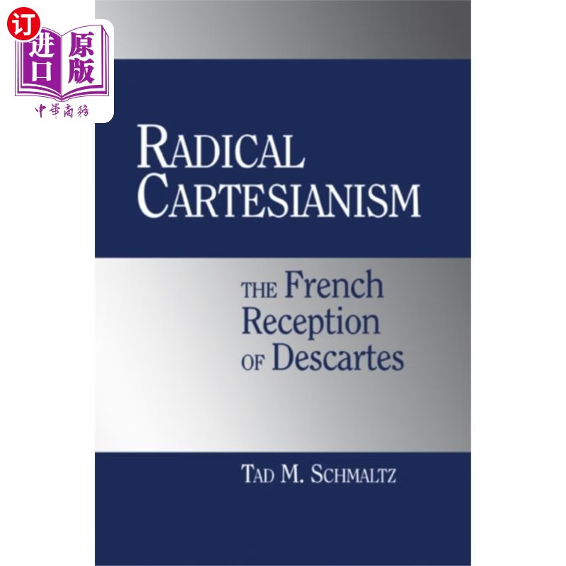海外直订Radical Cartesianism 激进的笛卡儿哲学