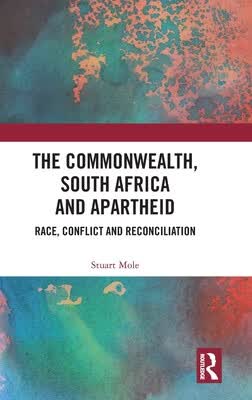 The Commonwealth, South Africa, and Apartheid