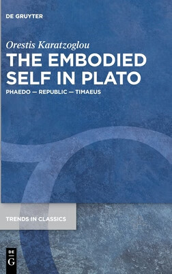 The Embodied Self in Plato