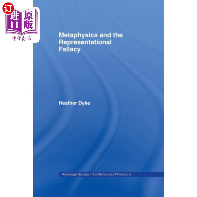 海外直订Metaphysics and the Representational Fallacy 形而上学与表征谬误