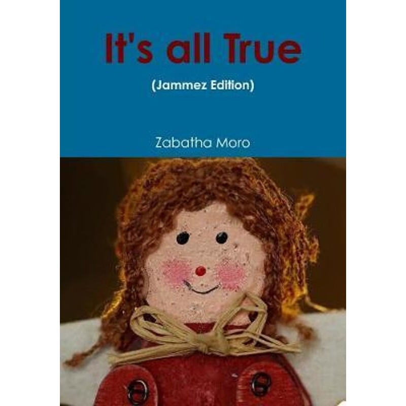 It's all True (Jammez Edition)