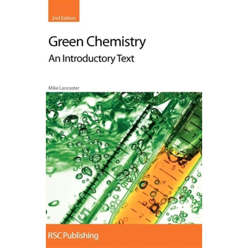 Green Chemistry: An Introductory Text