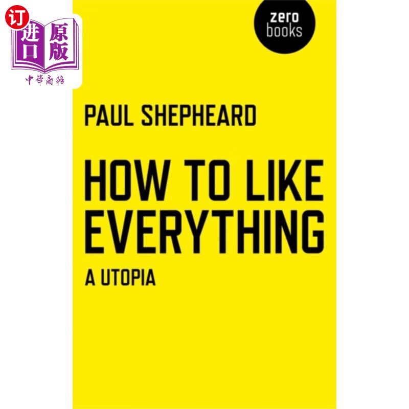 海外直订How To Like Everything - A Utopia 如何喜欢一切——乌托邦