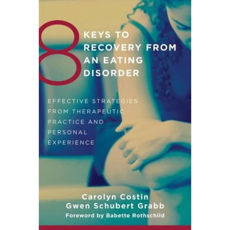 8 Keys to Recovery from an Eating Disorder: ...