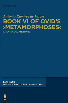 Book VI of Ovid’s ›Metamorphoses‹