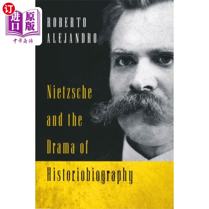 海外直订Nietzsche and the Drama of Historiobiography