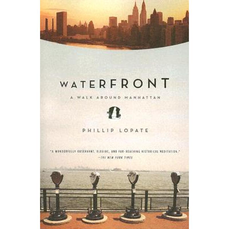 Waterfront: A Walk Around Manhattan