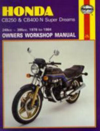 Honda CB250 & CB400N Super Dreams (78 - 84) Haynes Repair Manual