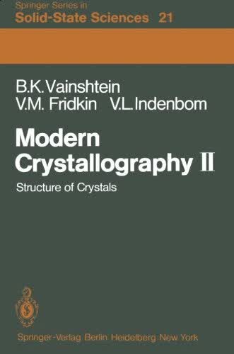 Modern Crystallography II