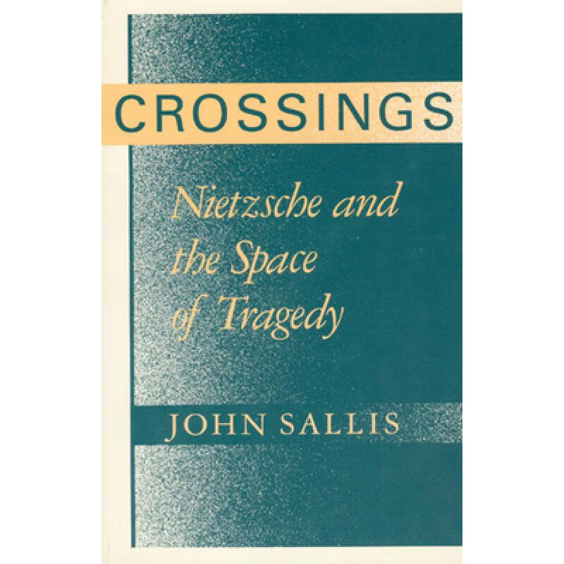 Crossings: Nietzsche and the Space of Tragedy