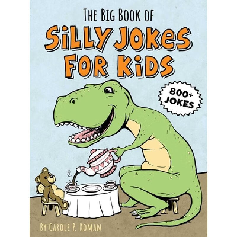 The Big Book of Silly Jokes for Kids: 800+ Jokes!