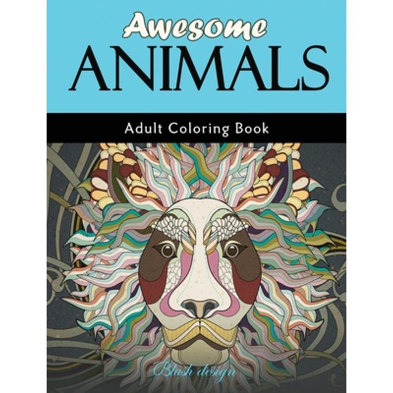 Awesome Animals: Adult Coloring Book