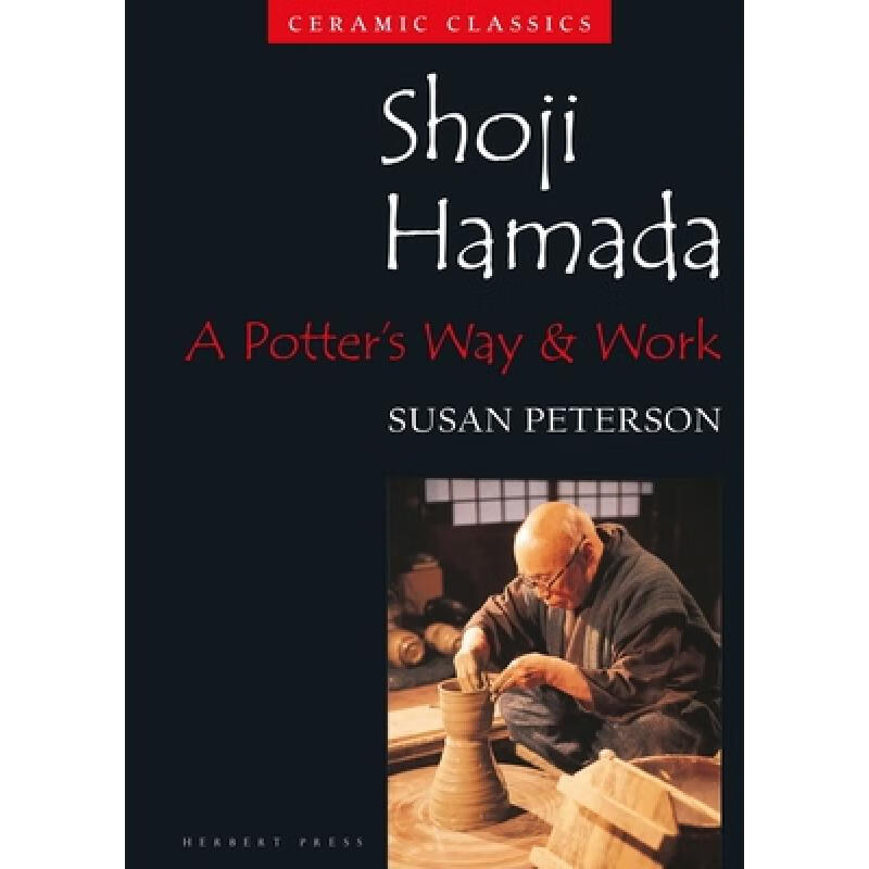 Shoji Hamada: A Potter's Way and Work