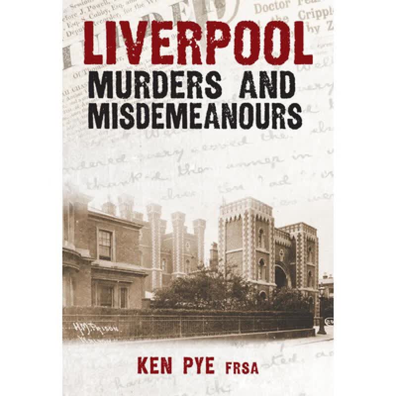 Liverpool Murders and Misdemeanours