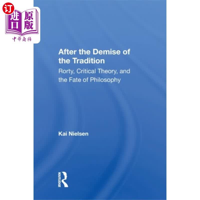 海外直订After the Demise of the Tradition 在传统消亡之后