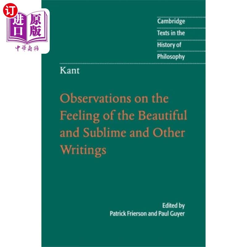 海外直订Kant: Observations on the Feeling of the Beautif... 康德:《论美与崇高的感觉及其他著作》