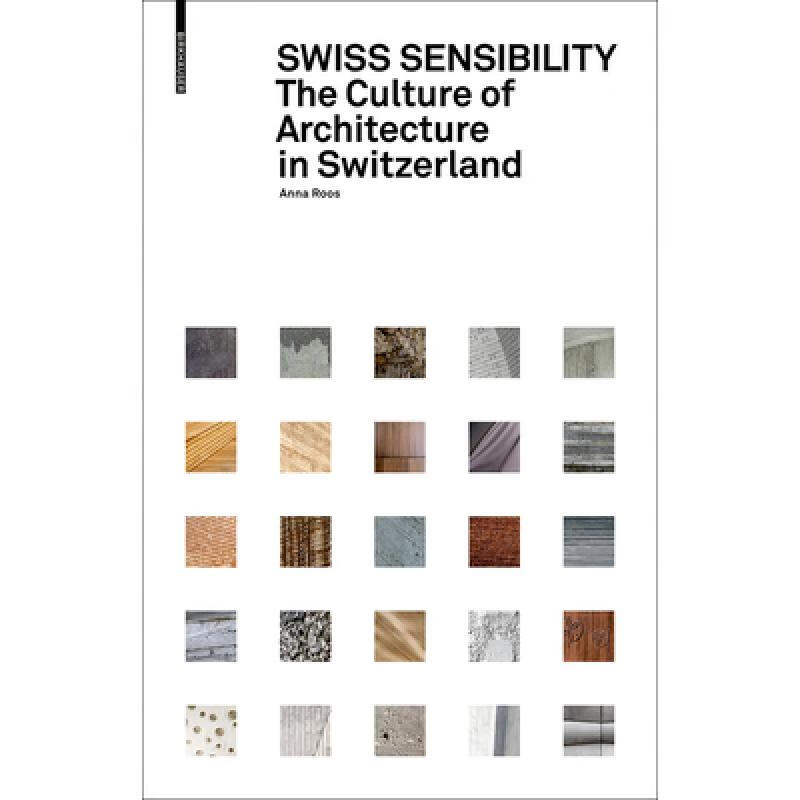 Swiss Sensibility: The Culture of Architectu...