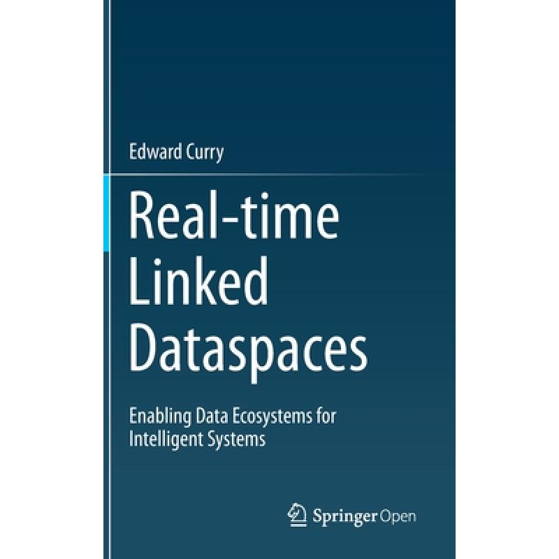Real-time Linked Dataspaces : Enabling Data ...