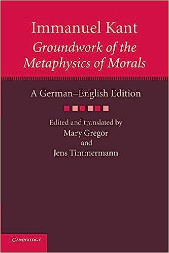 Immanuel Kant: Groundwork of the Metaphysics of Morals