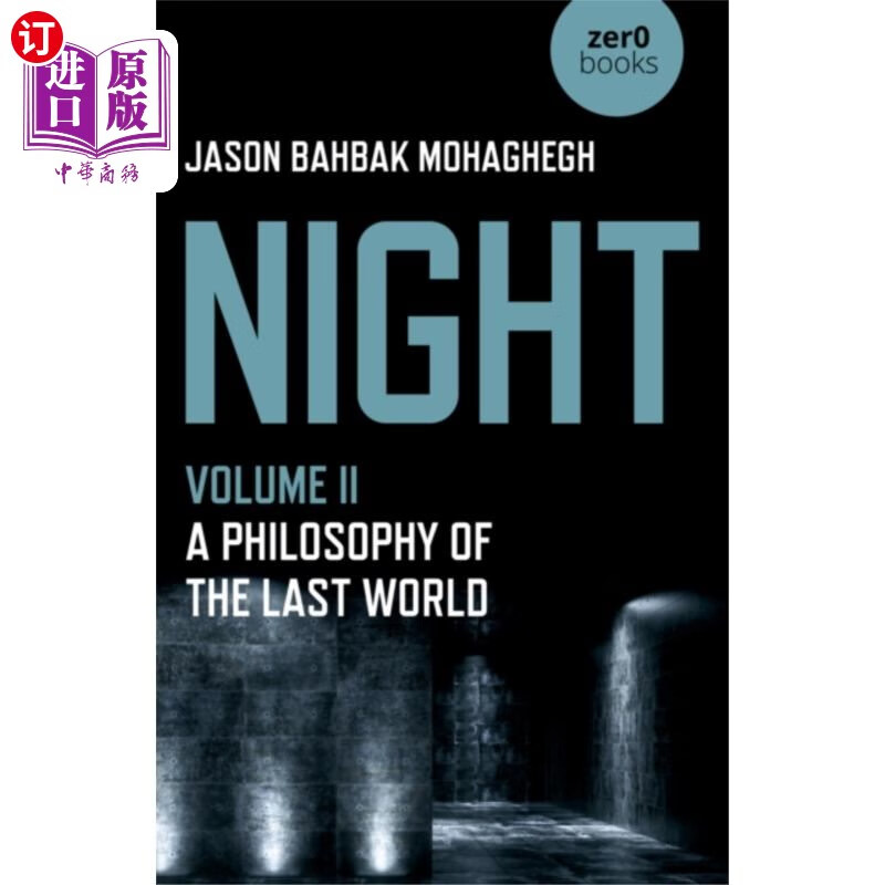 海外直订Night, Volume II 夜，第二卷-最后一个世界的哲学