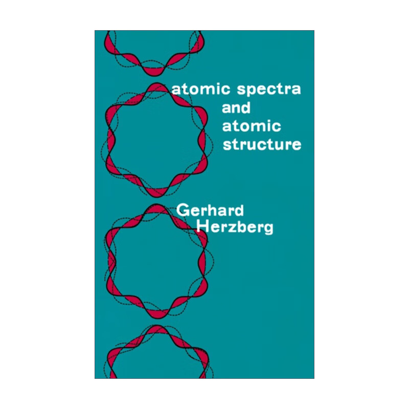 Atomic Spectra and Atomic Structure 英文原版 原子光谱与原子结构 Gerhard Herzberg 英文版 进口英语原版书籍