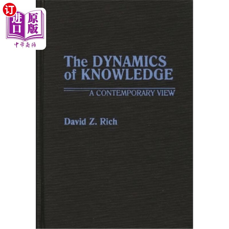 海外直订The Dynamics of Knowledge: A Contemporary View 知识动态：当代视野