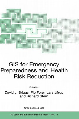GIS for Emergency Preparedness and Health Risk Reduction