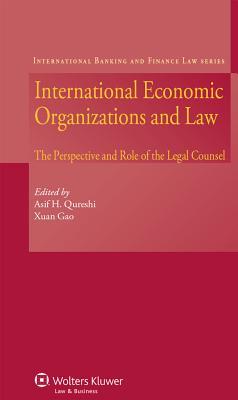 International Economic Organizations and Law: Th