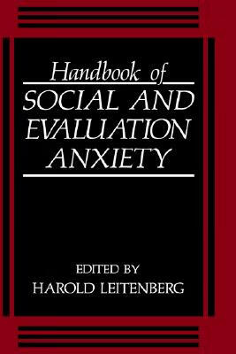 Handbook of Social and Evaluation Anxiety