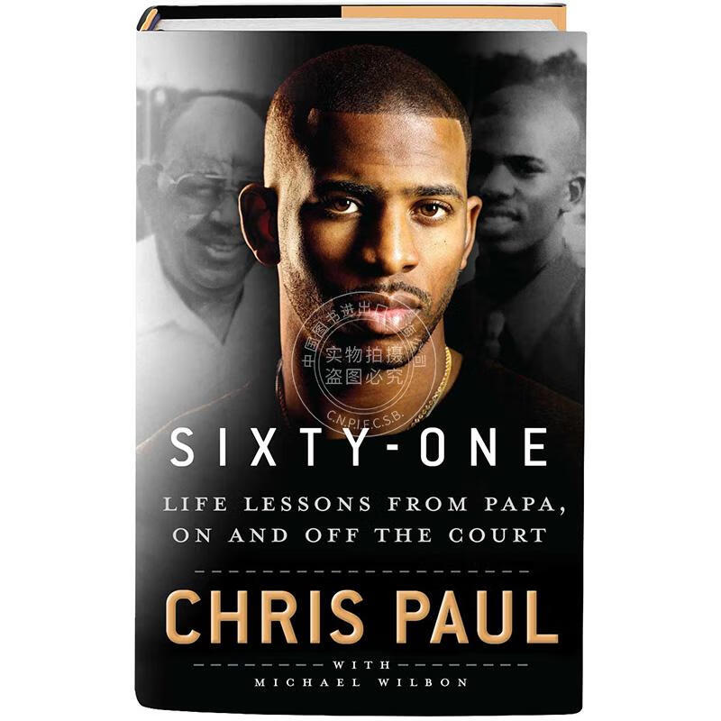 现货 61 克里斯保罗自传回忆录英文原版 NBA球星CHRIS PAUL CP3 祖父的人生课Sixty-One Life Lessons from Papa on and Off the Court