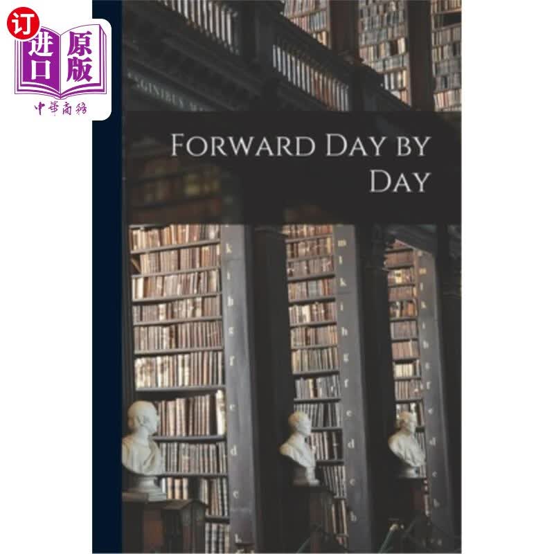 海外直订Forward Day by Day 一天一天向前