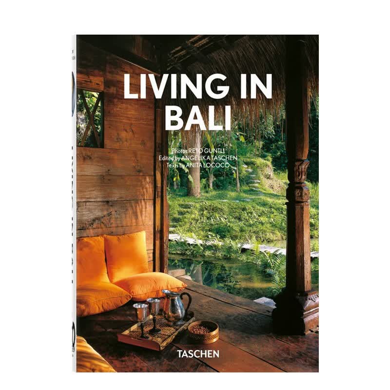 TASCHEN塔森[40周年纪念版]Living in Bali生活在巴厘岛 热带风格居住空间室内建筑设计进口原版图书