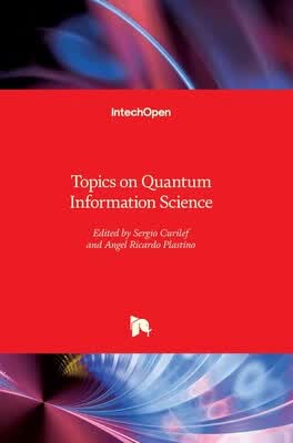 Topics on Quantum Information Science