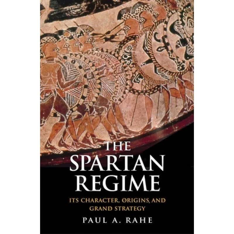 The Spartan Regime: Its Character, Origins, ...