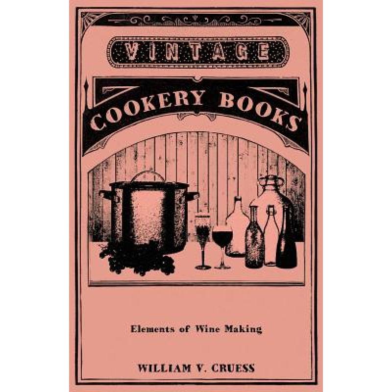 Elements of Wine Making