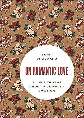 论浪漫主义的爱情: 复杂情感的简单真理 On Romantic Love