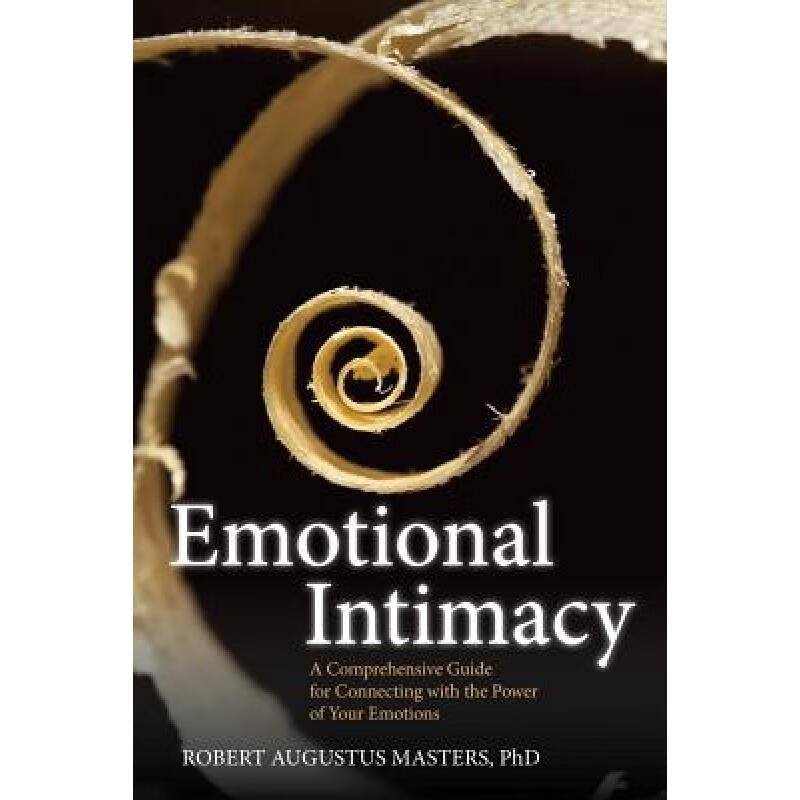 Emotional Intimacy: A Comprehensive Guide fo...