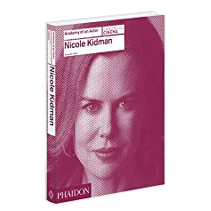 英文原版 【Anatomy of an Actor演员的剖析】Nicole Kidman，妮可·基德曼 英文原版电影图书