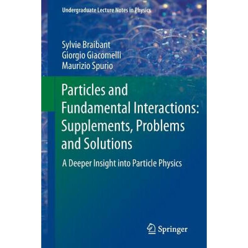 Particles and Fundamental Interactions: Supplements, Problems and Solutions: A Deeper Insight ...