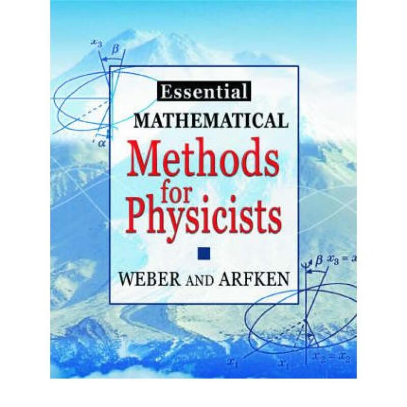 Essential Mathematical Methods for Physicist...