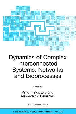 Dynamics of Complex Interconnected Systems: Networks and Bioprocesses