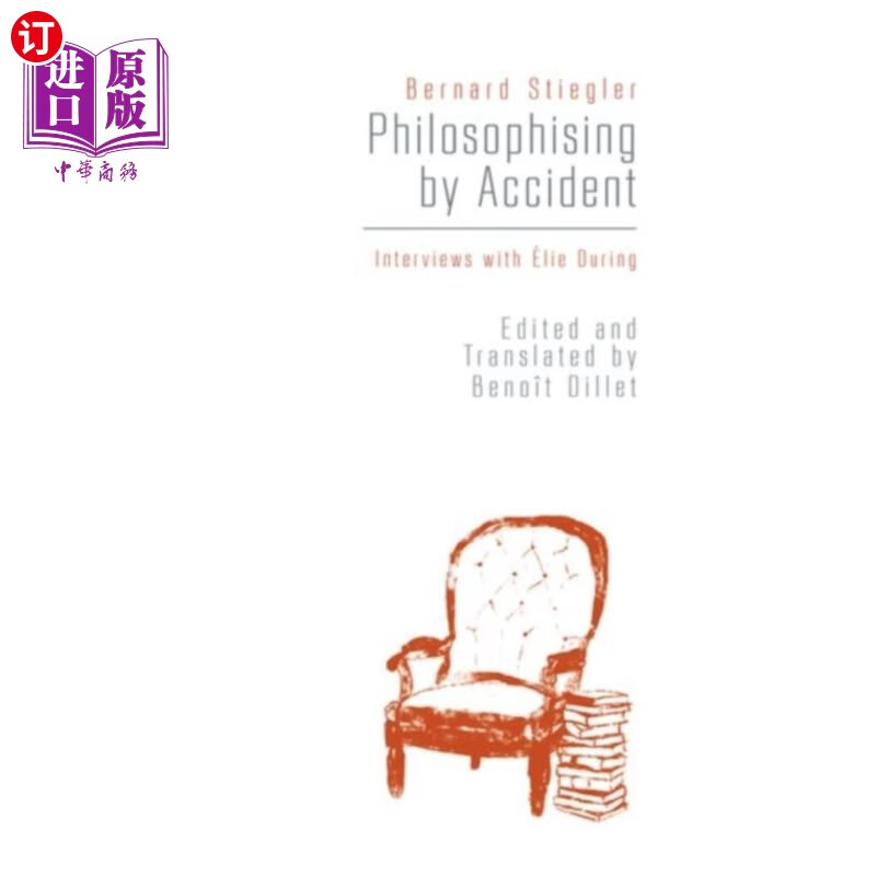 海外直订Philosophising By Accident 哲学,事故