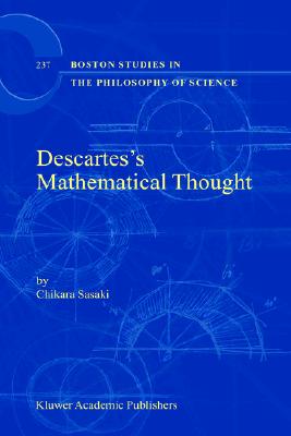 Descartes’s Mathematical Thought