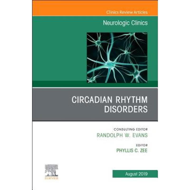 Circadian Rhythm Disorders, an Issue of Neur...