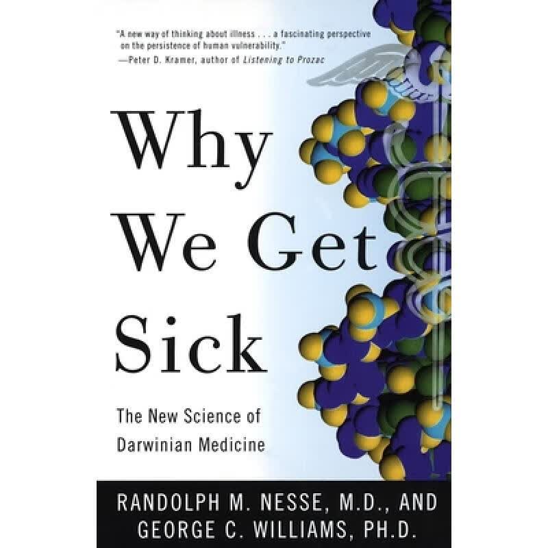 我们为什么生病 Why We Get Sick: The New Science of Darwinian Medicine
