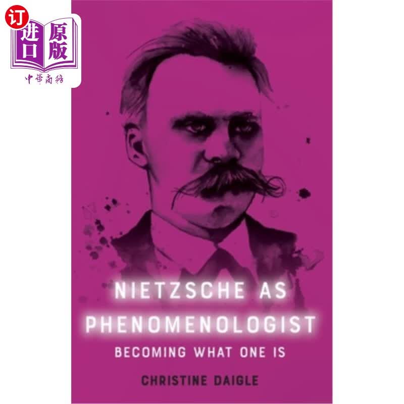海外直订Nietzsche as Phenomenologist 尼采作为现象学家