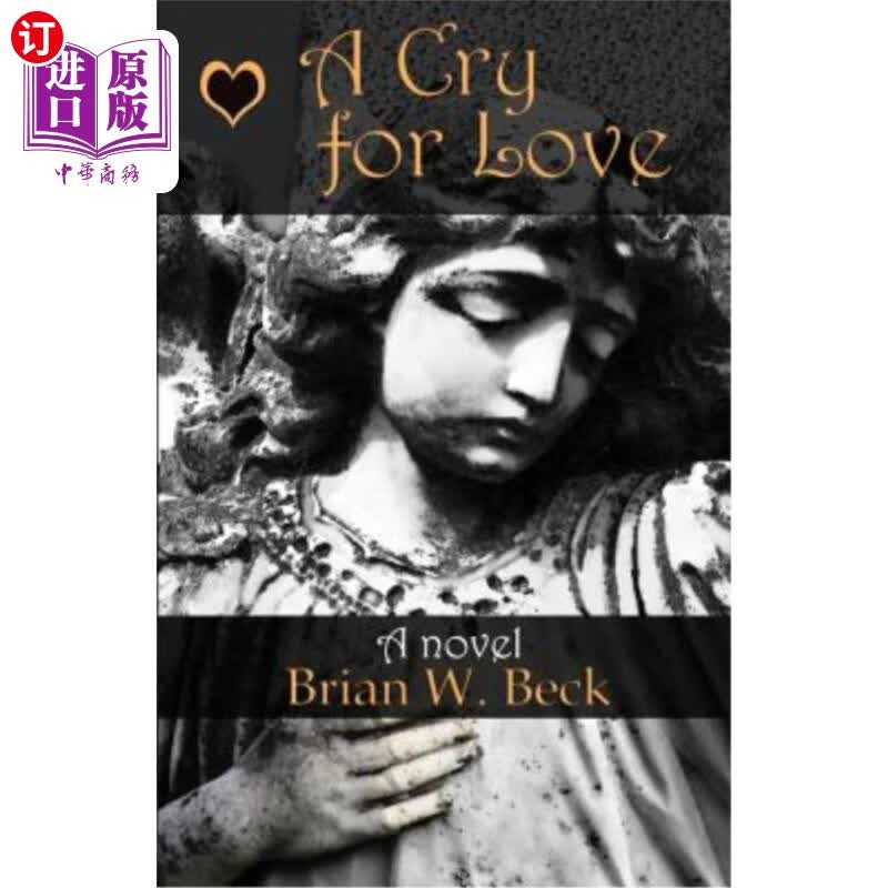 海外直订A Cry For Love 爱的呐喊